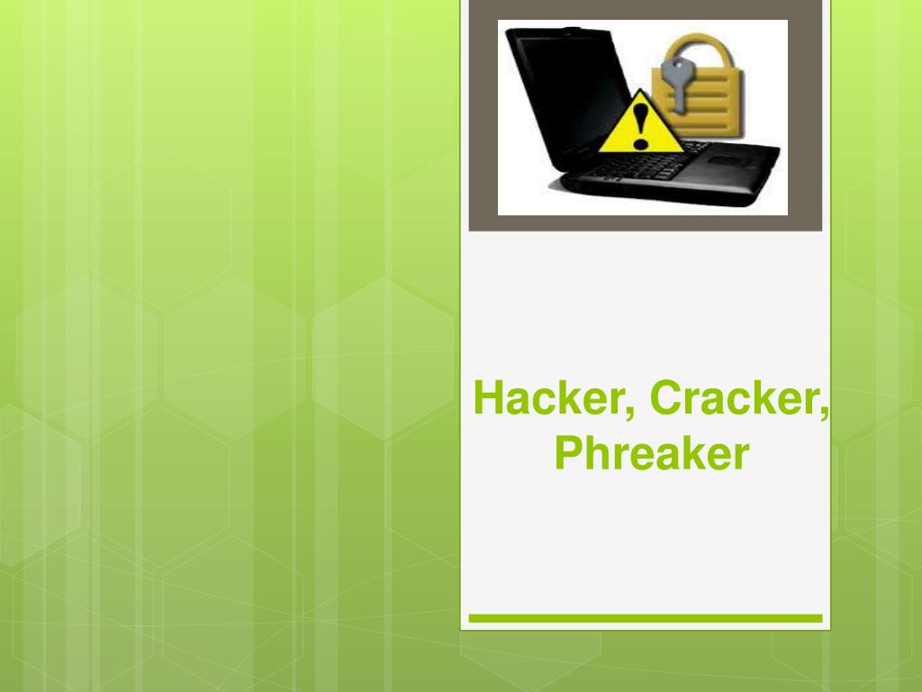 PPT - Hacker, Cracker, Phreaker PowerPoint Presentation, free download ...