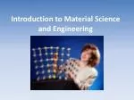 PPT - An Brief Introduction to Materials Science and Engineering PowerPoint Presentation - ID ...