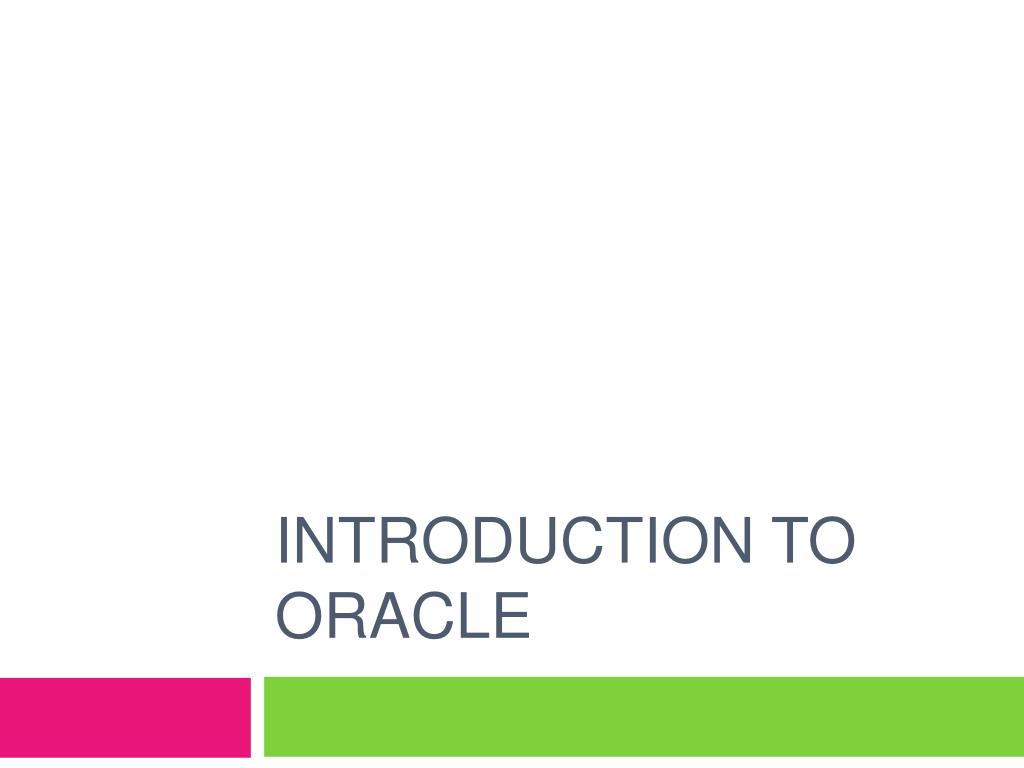 PPT - Introduction To Oracle PowerPoint Presentation, free download ...