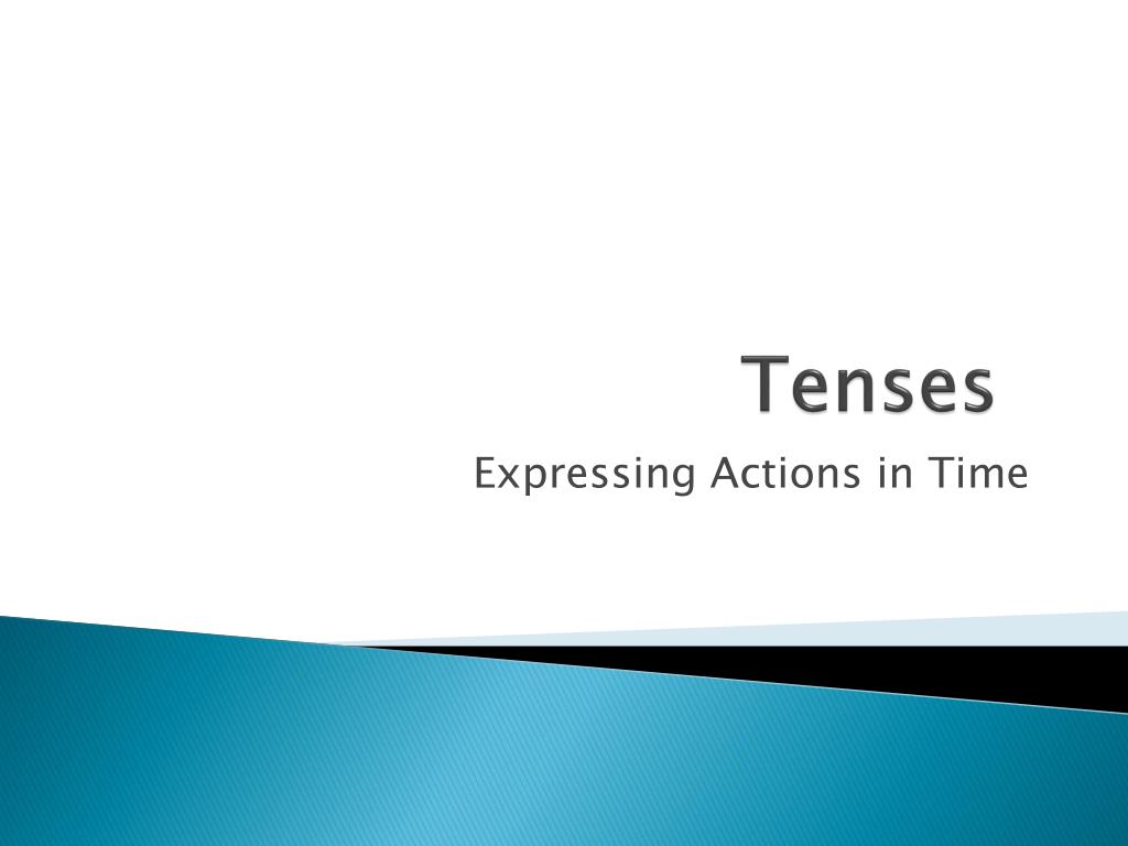 PPT - Tenses PowerPoint Presentation, free download - ID:1085736