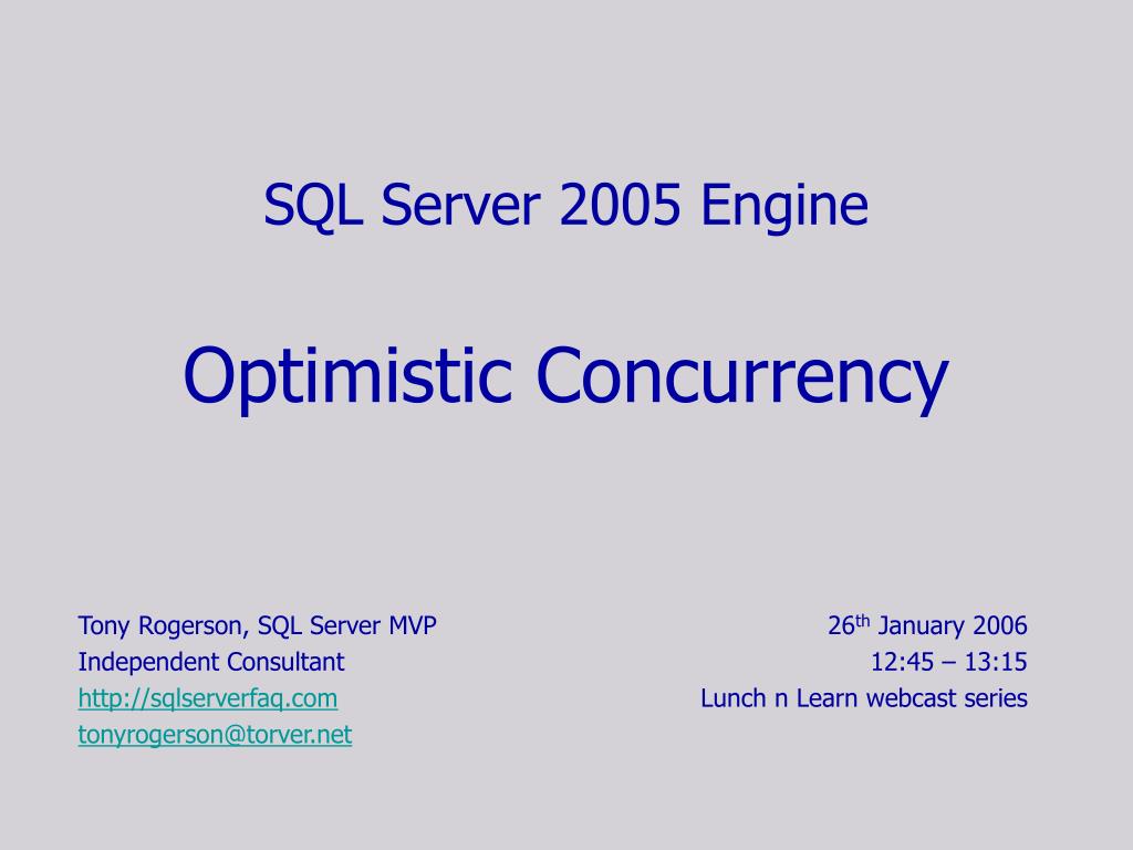 PPT - SQL Server 2005 Engine Optimistic Concurrency PowerPoint ...
