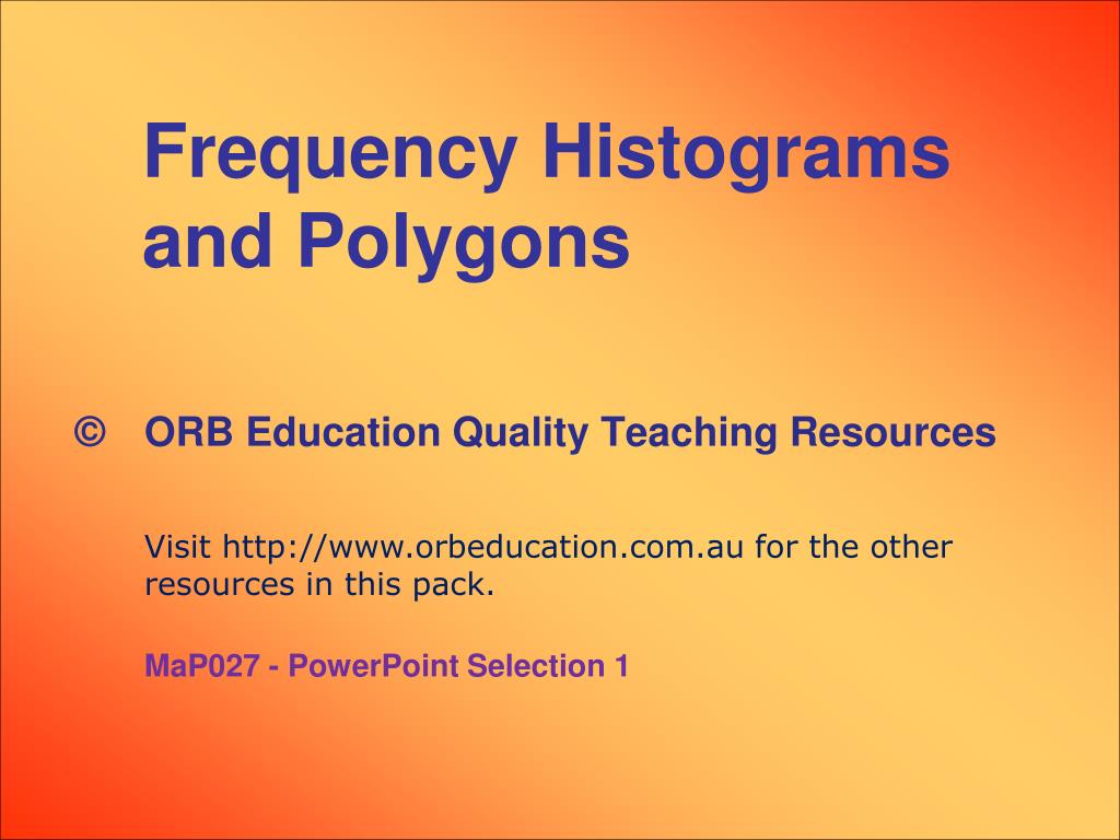 PPT - Frequency Histograms and Polygons PowerPoint Presentation, free ...