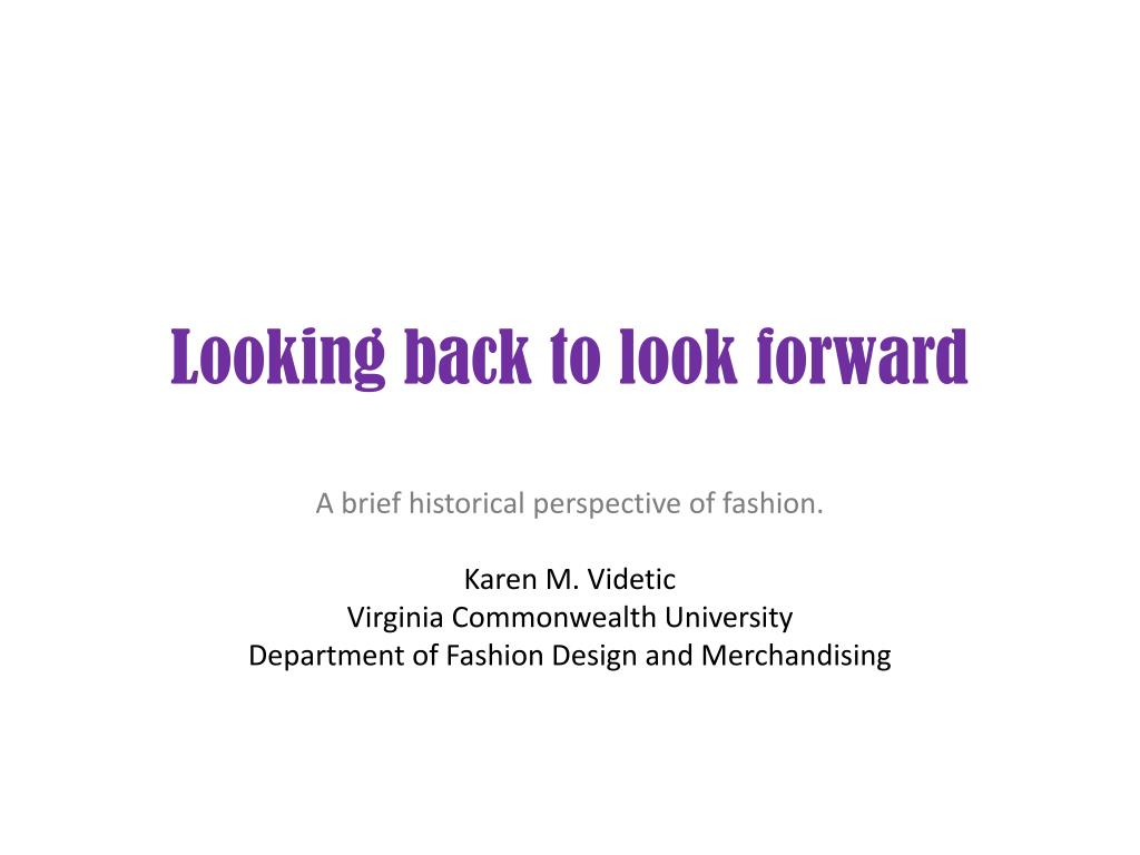 PPT - Looking back to look forward PowerPoint Presentation, free ...