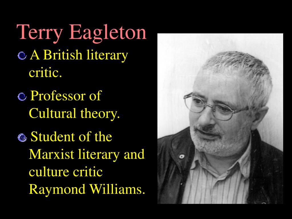 PPT - Terry Eagleton PowerPoint Presentation, free download - ID:1088294