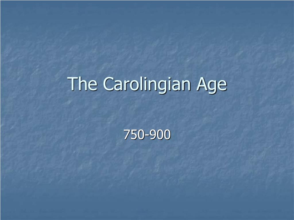 PPT - The Carolingian Age PowerPoint Presentation, free download - ID ...