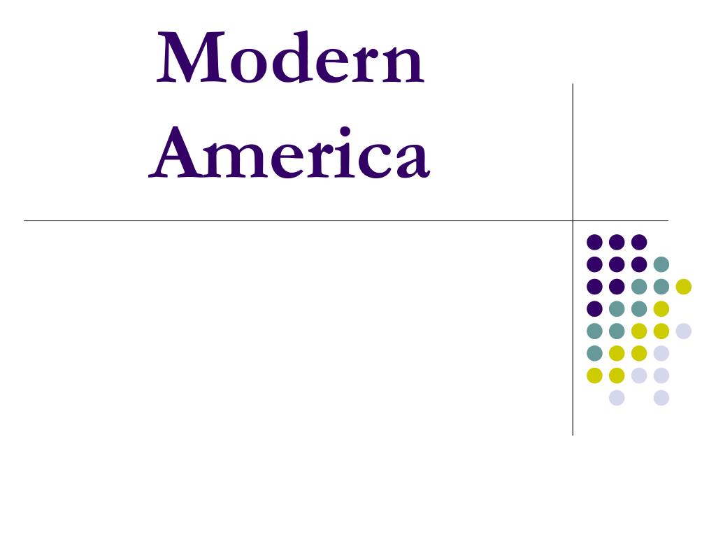 PPT - Modern America PowerPoint Presentation, free download - ID:1089767