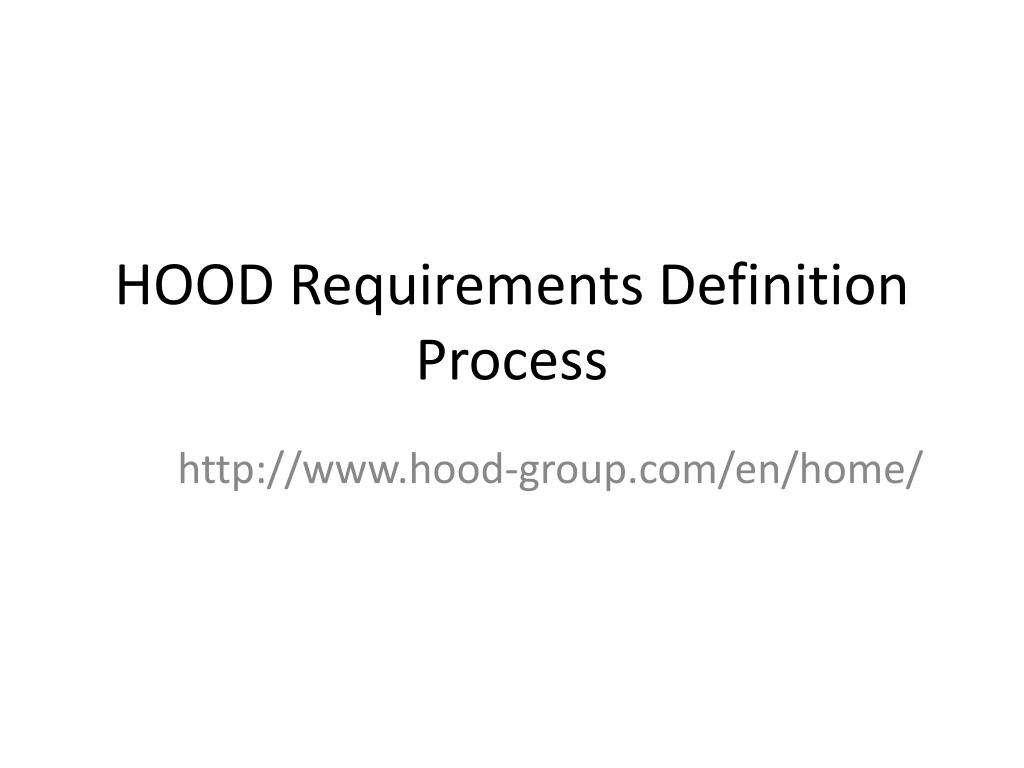 PPT - HOOD Requirements Definition Process PowerPoint Presentation ...