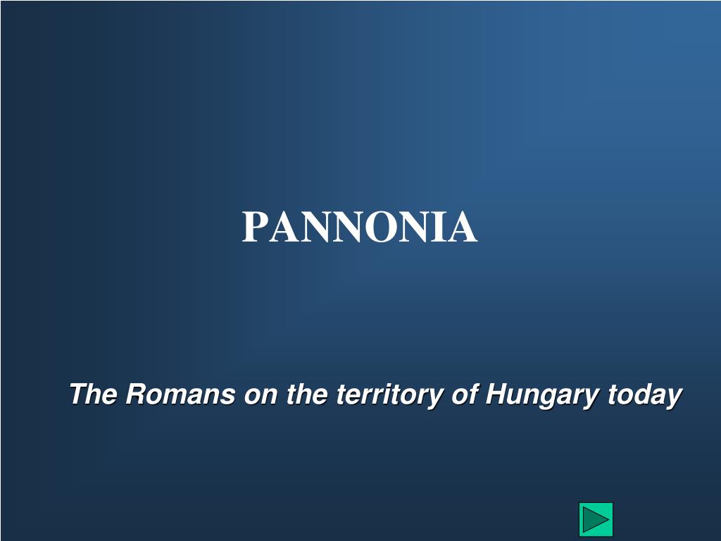 PPT - PANNONIA PowerPoint Presentation, free download - ID:1091058