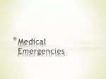 PPT - Medical Emergencies PowerPoint Presentation, free download - ID ...