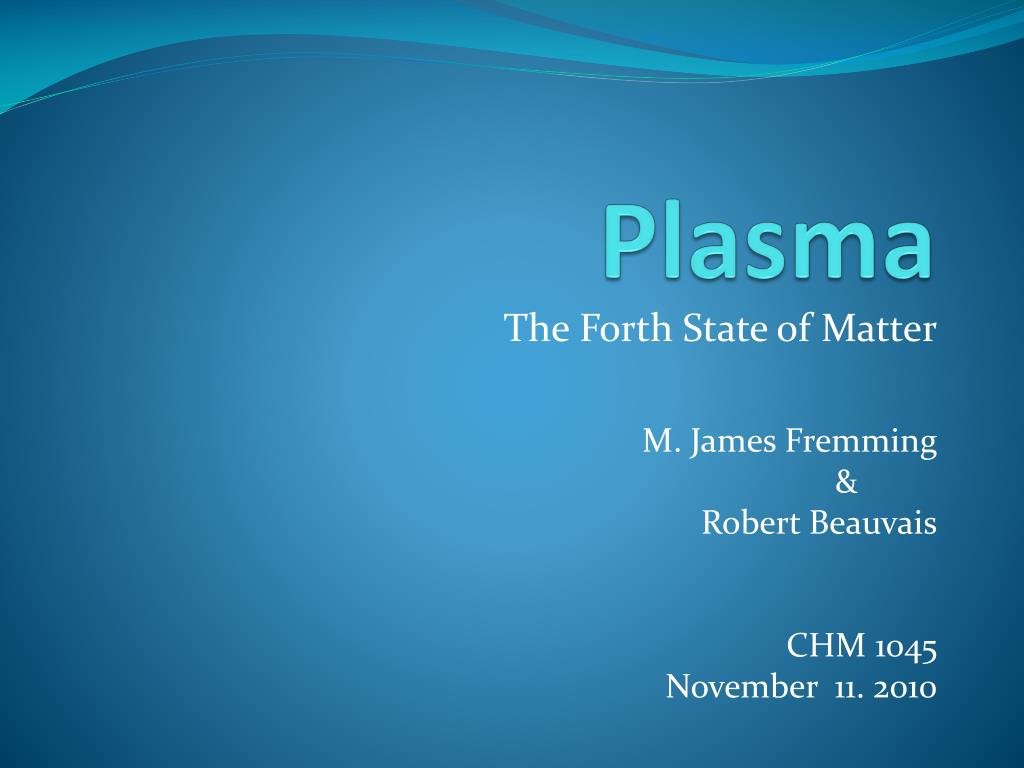 PPT - Plasma PowerPoint Presentation, free download - ID:1091357