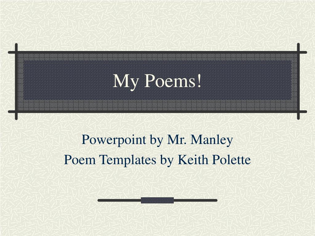 PPT - My Poems! PowerPoint Presentation, free download - ID:1091487