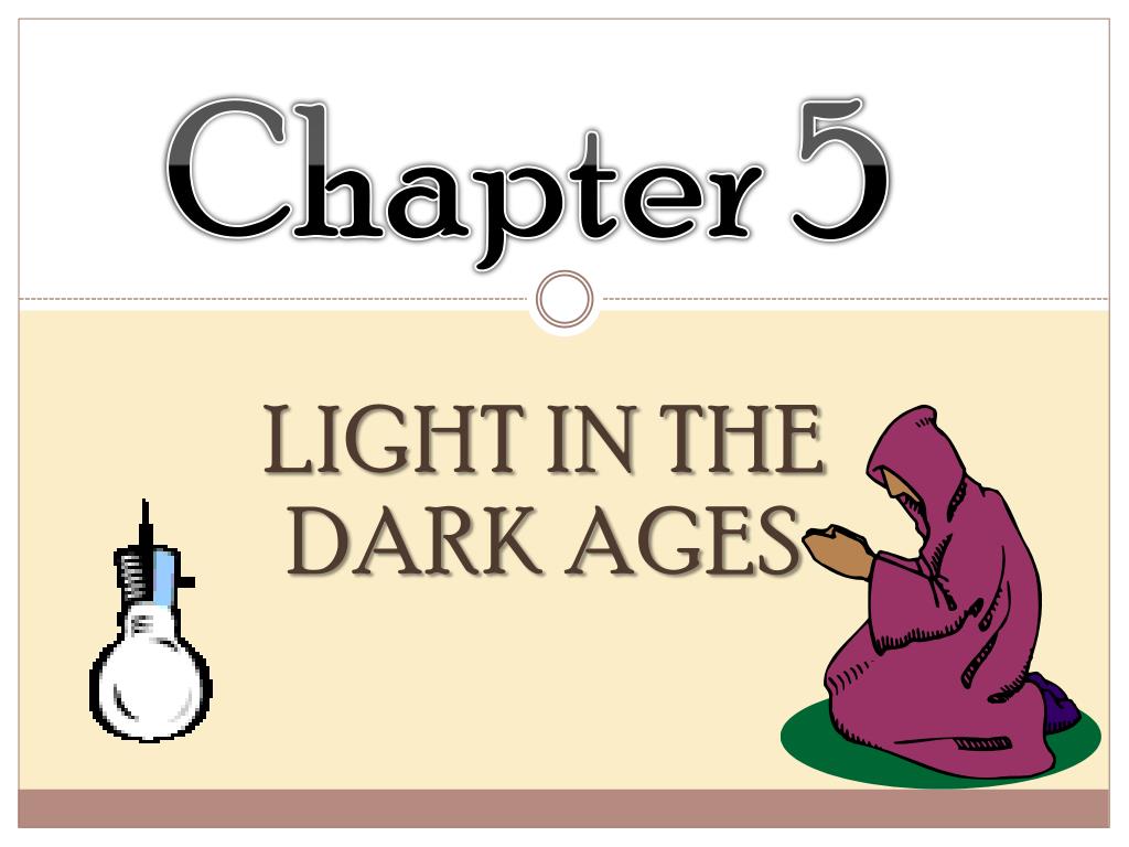 PPT - Light in the Dark Ages PowerPoint Presentation, free download ...