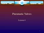 PPT - Pneumatic Valves PowerPoint Presentation, free download - ID:6677489