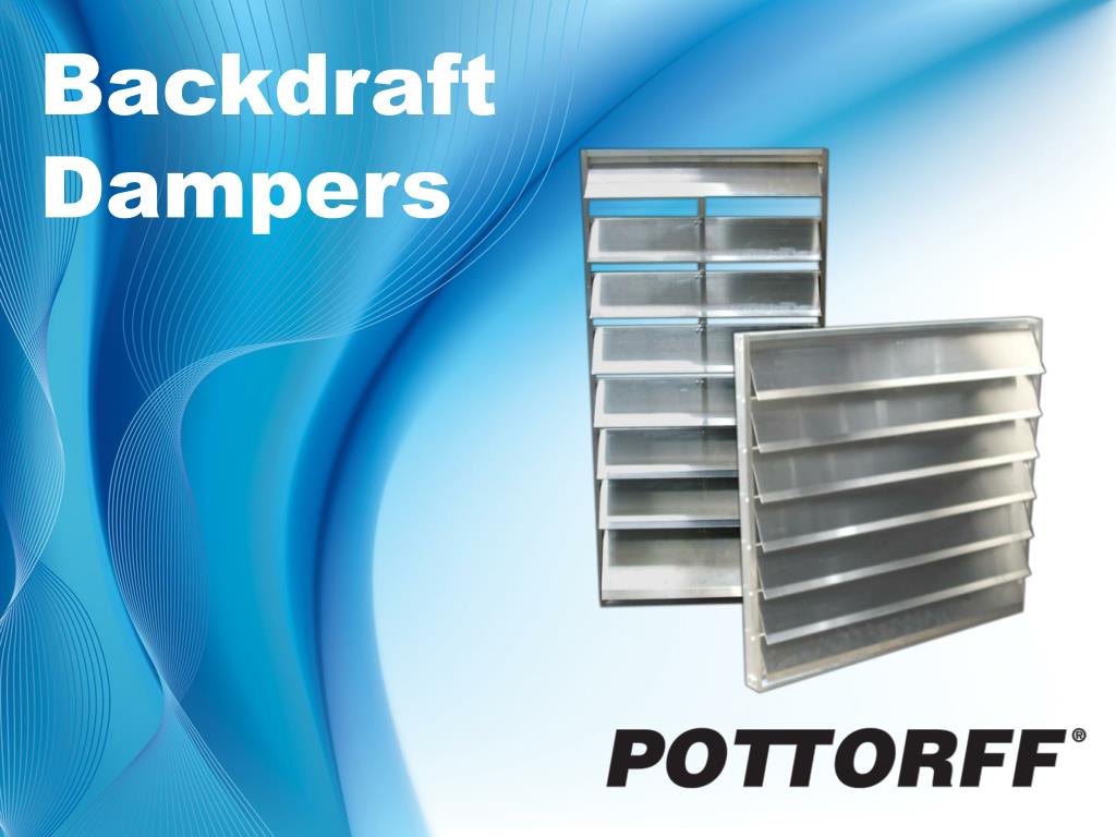 PPT - Backdraft Dampers PowerPoint Presentation, free download - ID:1093244