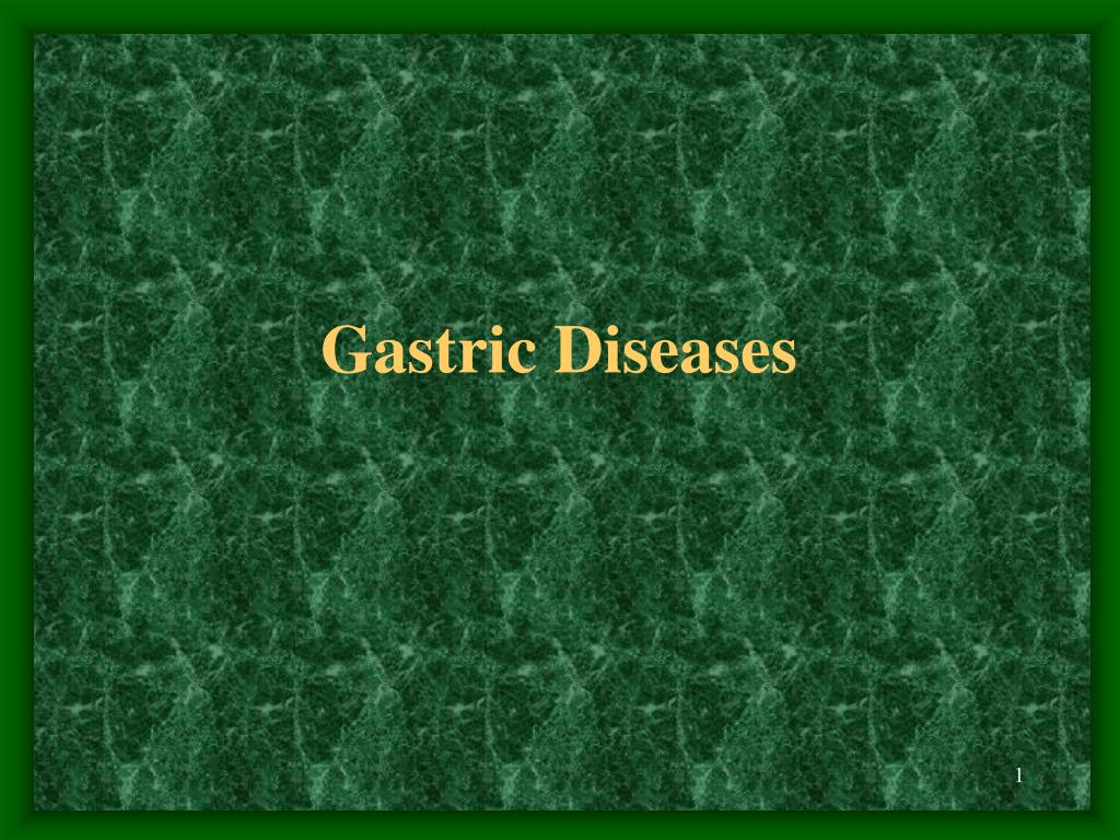 PPT - G astric Diseases PowerPoint Presentation, free download - ID:1093371