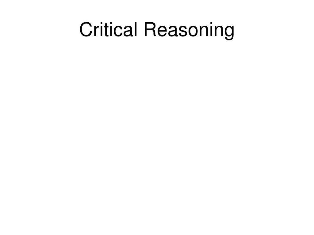 PPT - Critical Reasoning PowerPoint Presentation, free download - ID ...