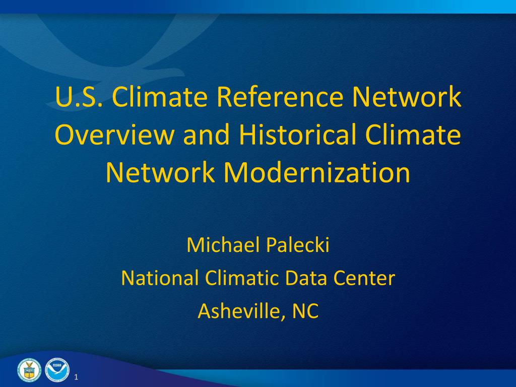 PPT - U.S. Climate Reference Network Overview and Historical Climate ...