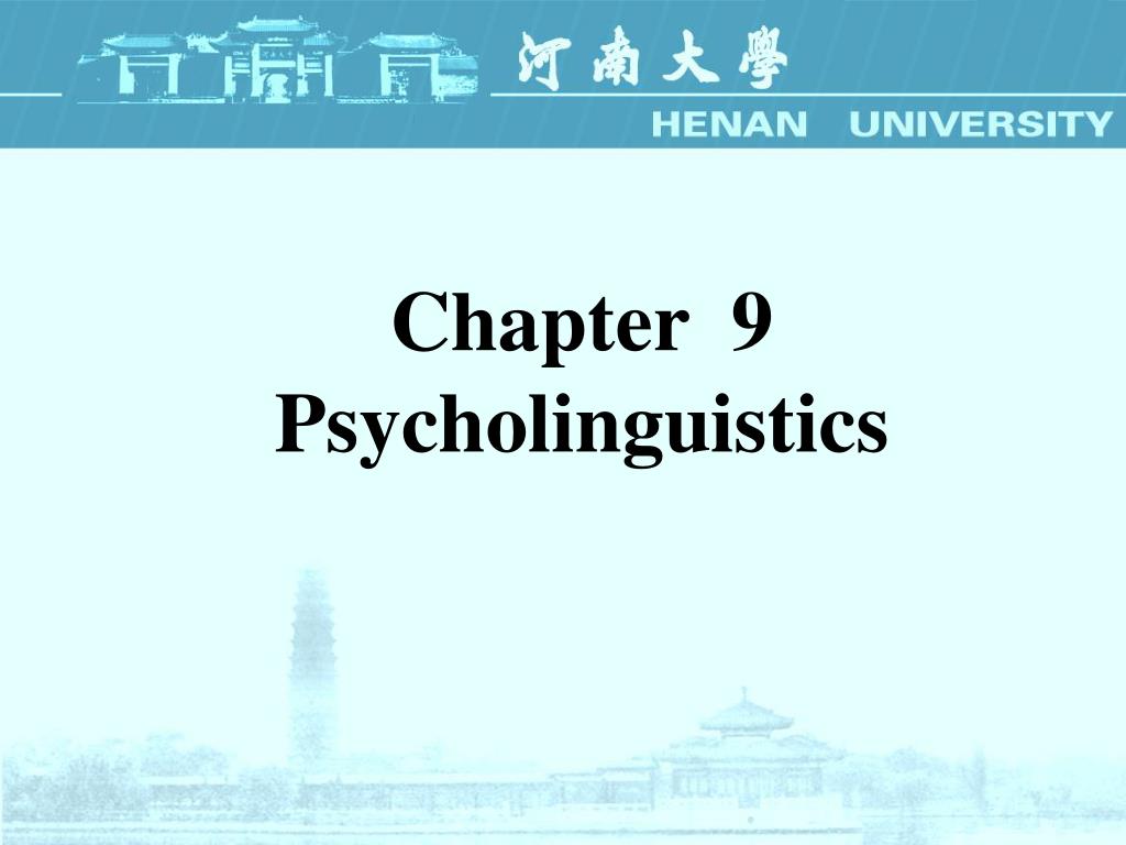 PPT - Chapter 9 Psycholinguistics PowerPoint Presentation, free ...