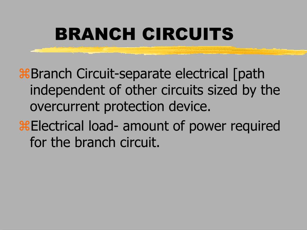 PPT - BRANCH CIRCUITS PowerPoint Presentation, free download - ID:1097111