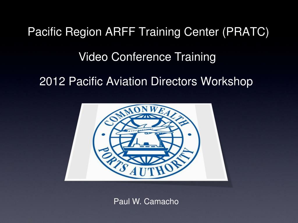 PPT - Pacific Region ARFF Training Center (PRATC) PowerPoint ...