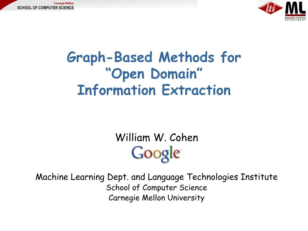 PPT - Graph-Based Methods for Open Domain Information Extraction ...