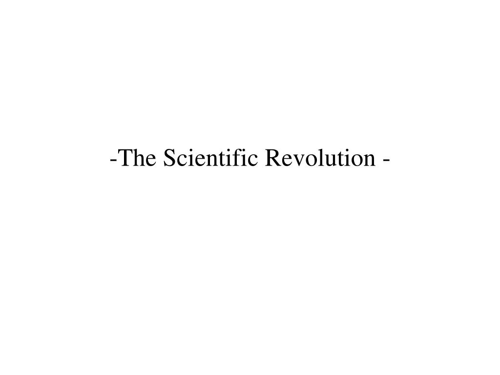 PPT - -The Scientific Revolution - PowerPoint Presentation, free ...