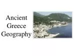 PPT - Geography of Ancient Greece PowerPoint Presentation, free ...