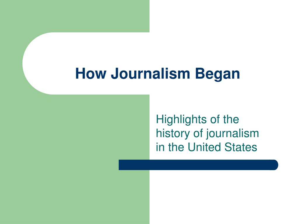 PPT - How Journalism Began PowerPoint Presentation, free download - ID ...