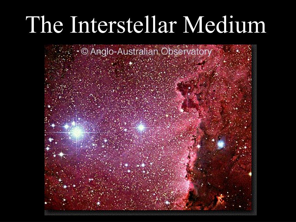 PPT - The Interstellar Medium PowerPoint Presentation, free download ...