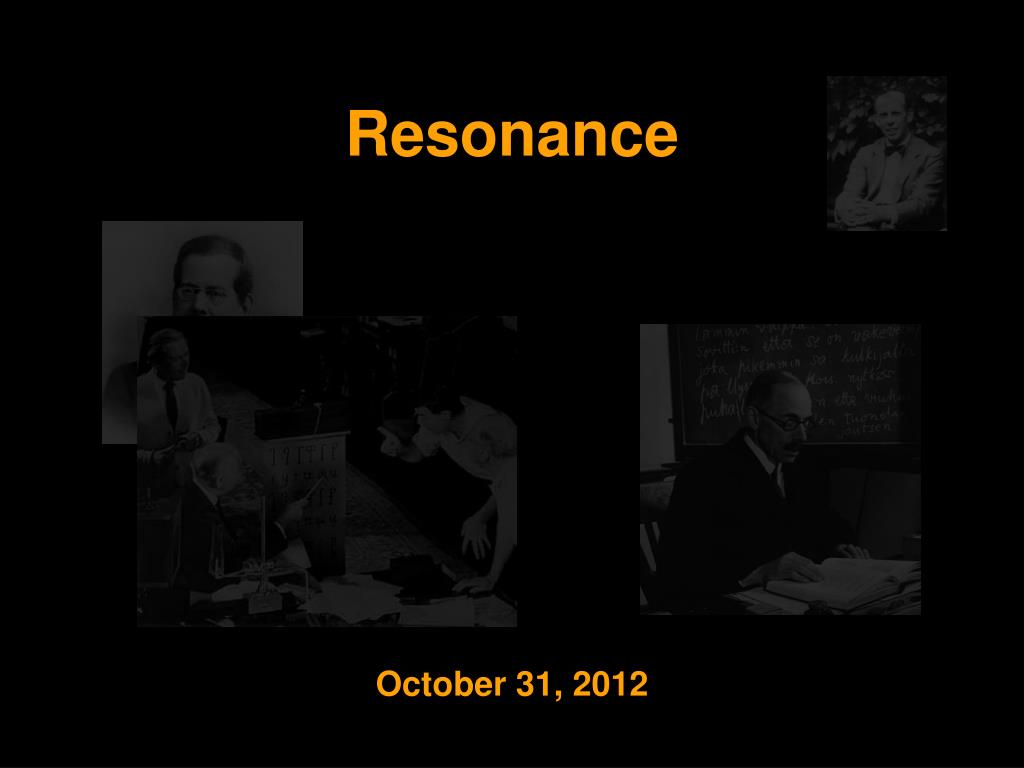 PPT - Resonance PowerPoint Presentation, free download - ID:1101776