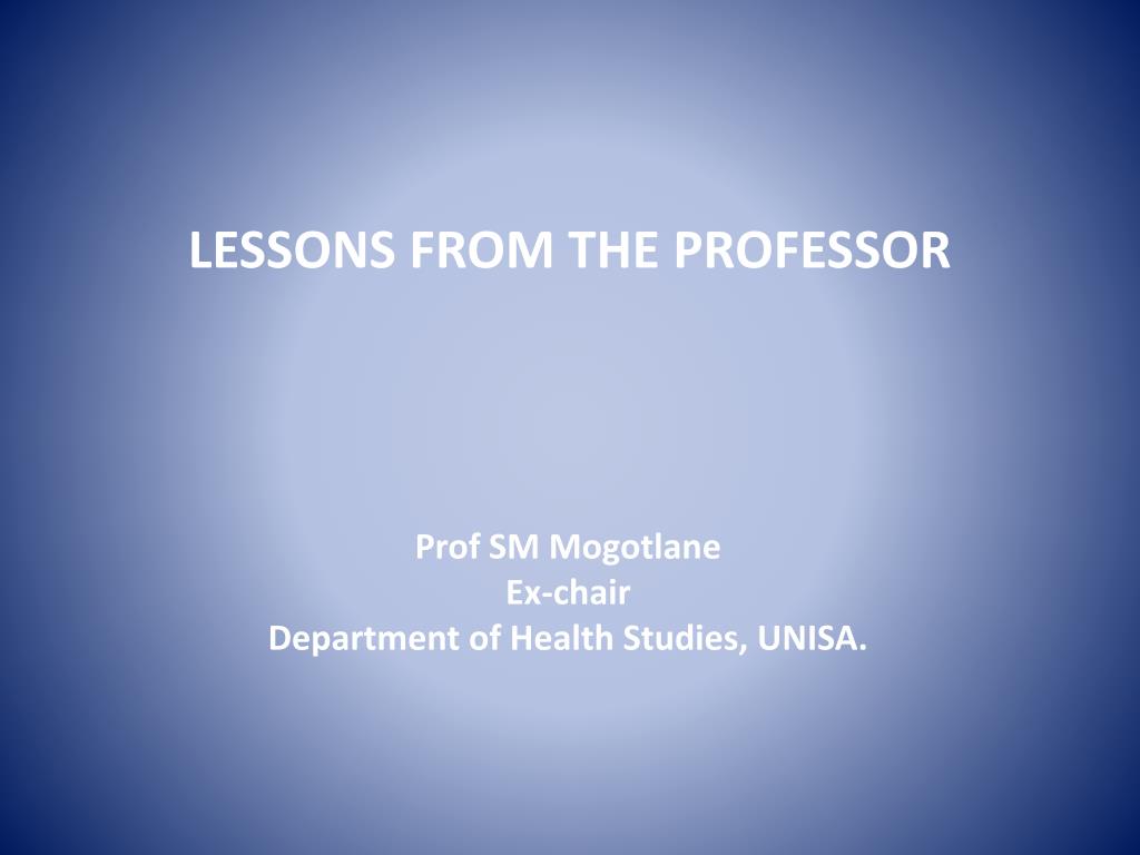 PPT - LESSONS FROM THE PROFESSOR PowerPoint Presentation, free download ...