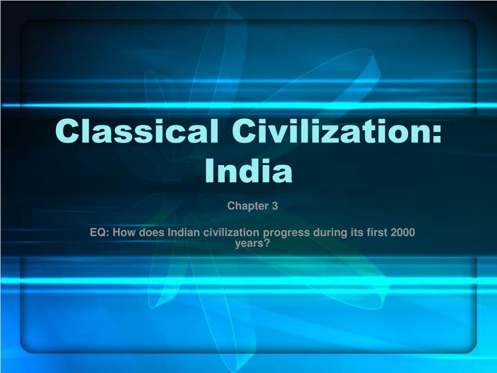 PPT - Classical Civilization: India PowerPoint Presentation, free ...