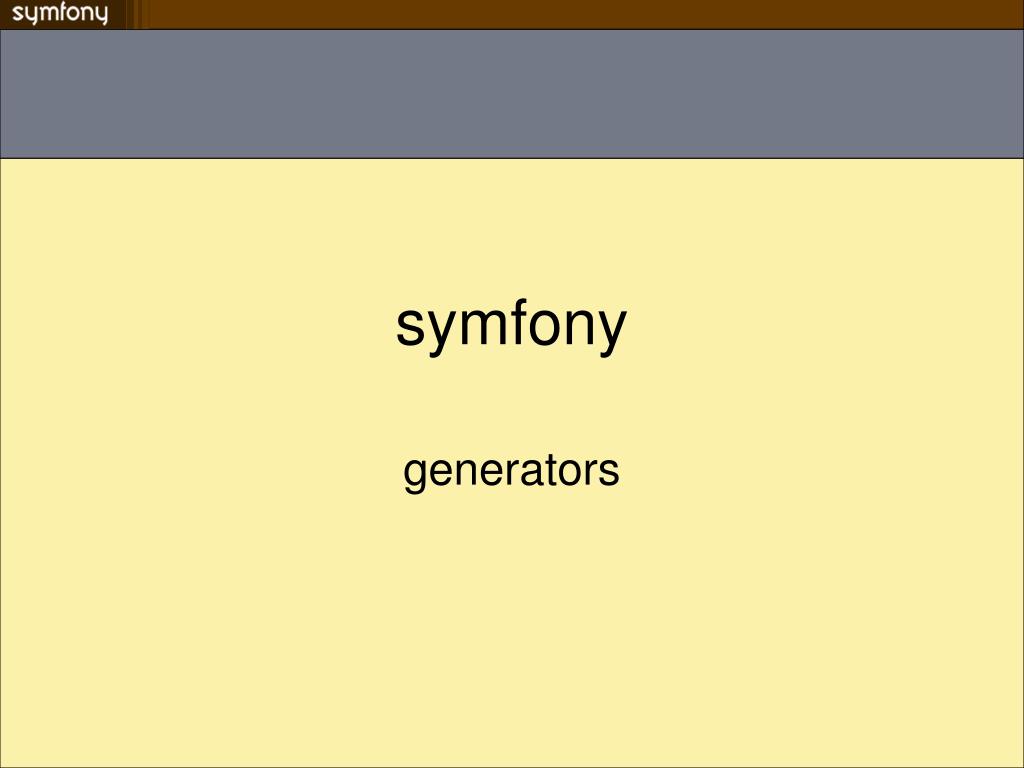 PPT - symfony PowerPoint Presentation, free download - ID:1103331