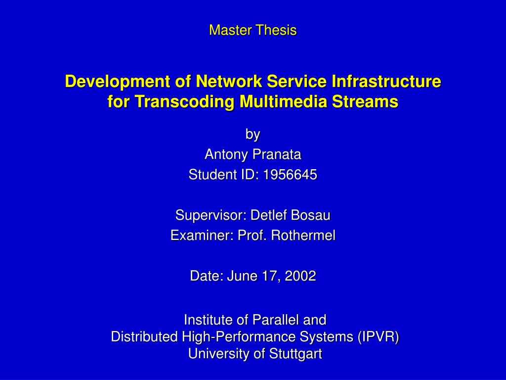 PPT - Development of Network Service Infrastructure for Transcoding Multimedia Streams ...