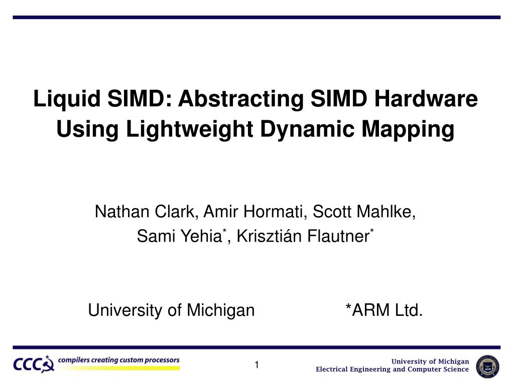 PPT - Liquid SIMD: Abstracting SIMD Hardware Using Lightweight Dynamic Mapping PowerPoint ...