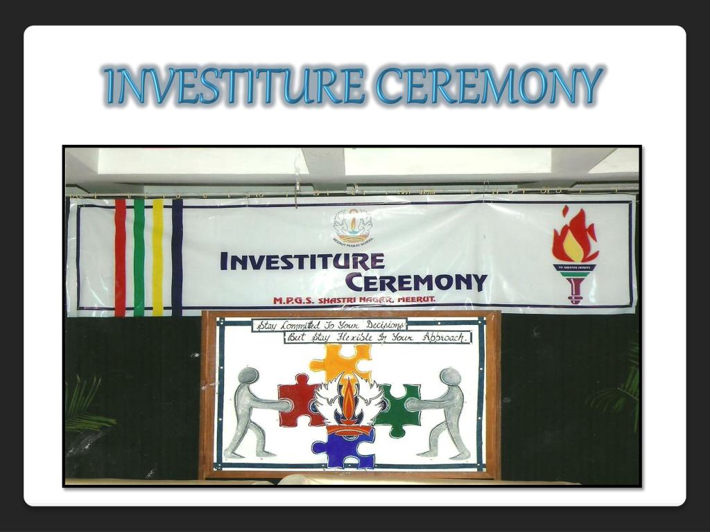PPT - INVESTITURE CEREMONY PowerPoint Presentation, free download - ID ...