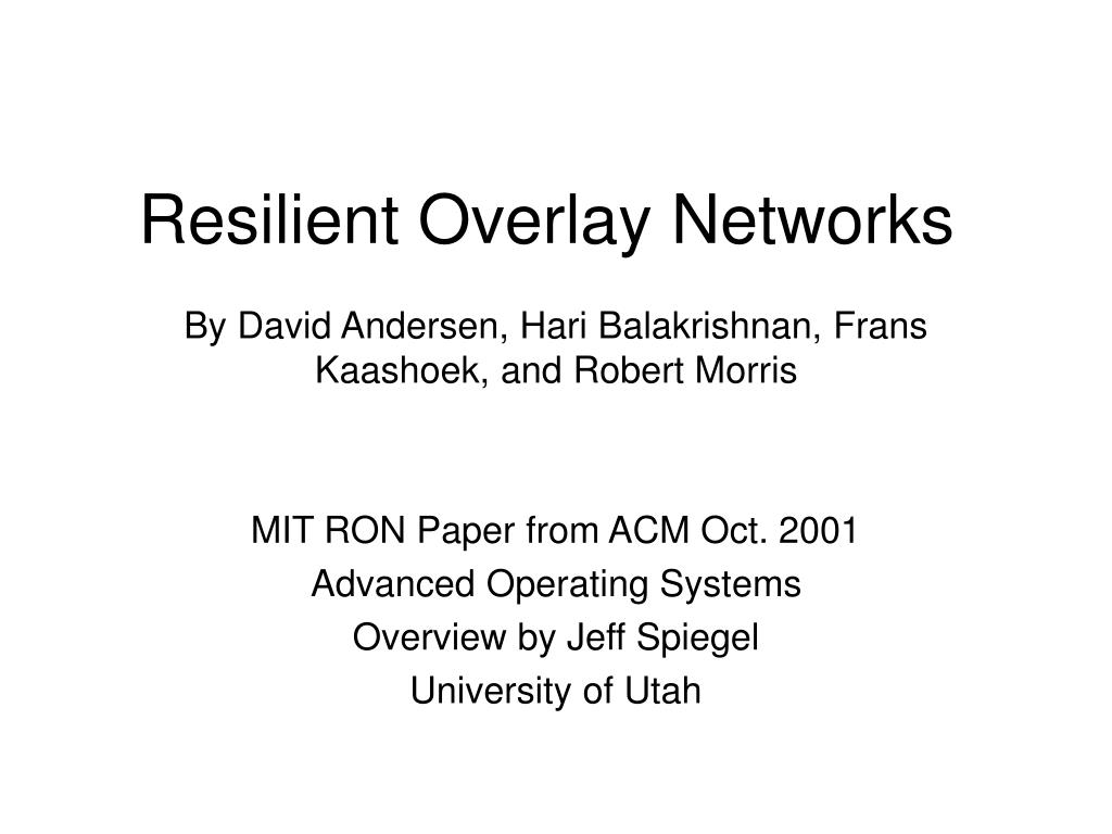 PPT - Resilient Overlay Networks PowerPoint Presentation, free download ...