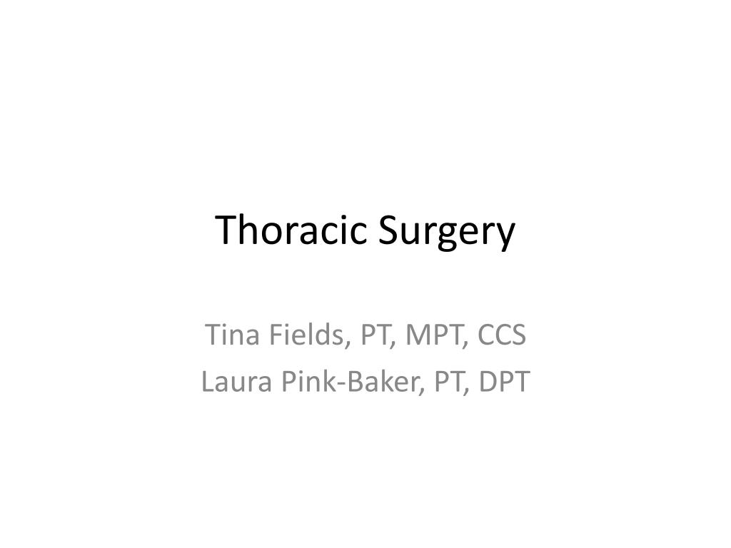 PPT - Thoracic Surgery PowerPoint Presentation, free download - ID:1110056