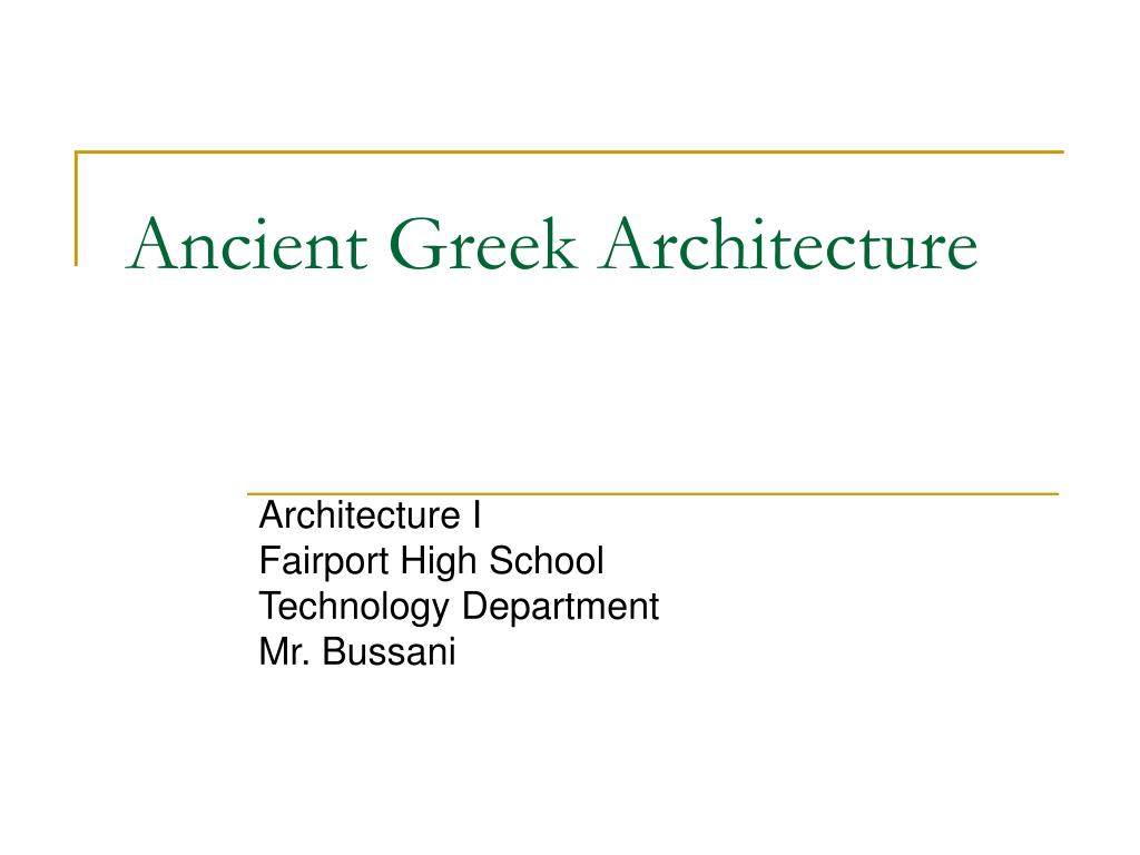 PPT - Ancient Greek Architecture PowerPoint Presentation, free download ...