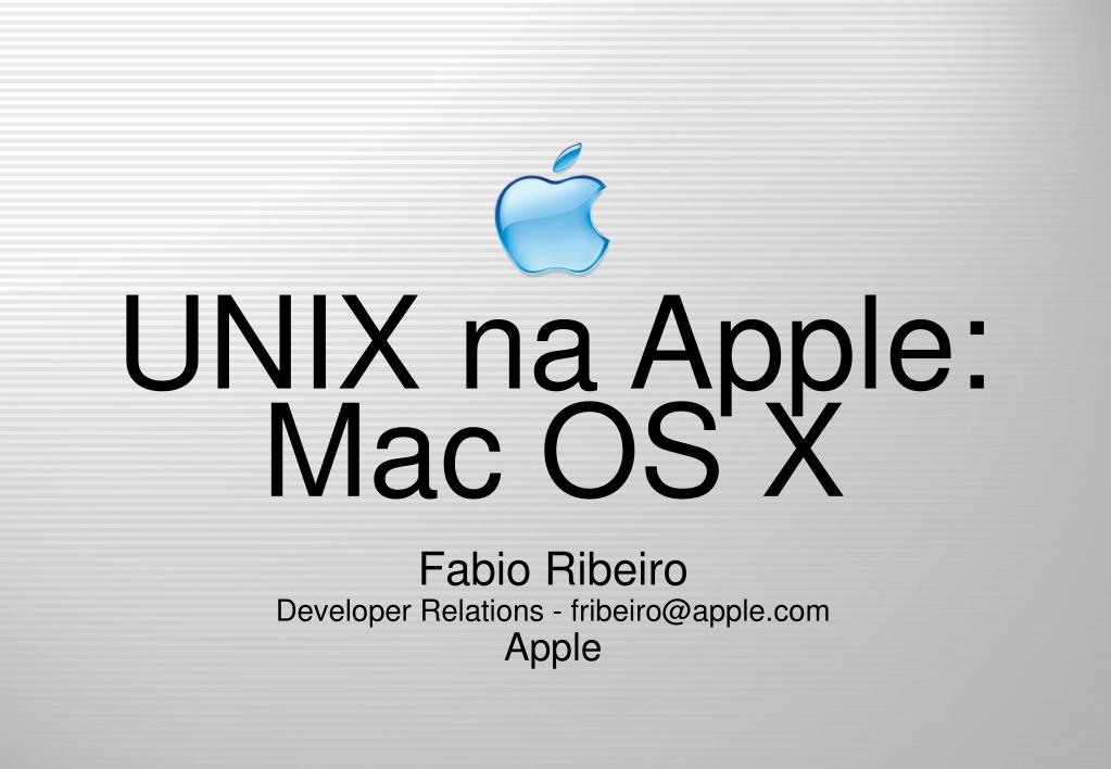 PPT - UNIX na Apple: Mac OS X PowerPoint Presentation, free download ...