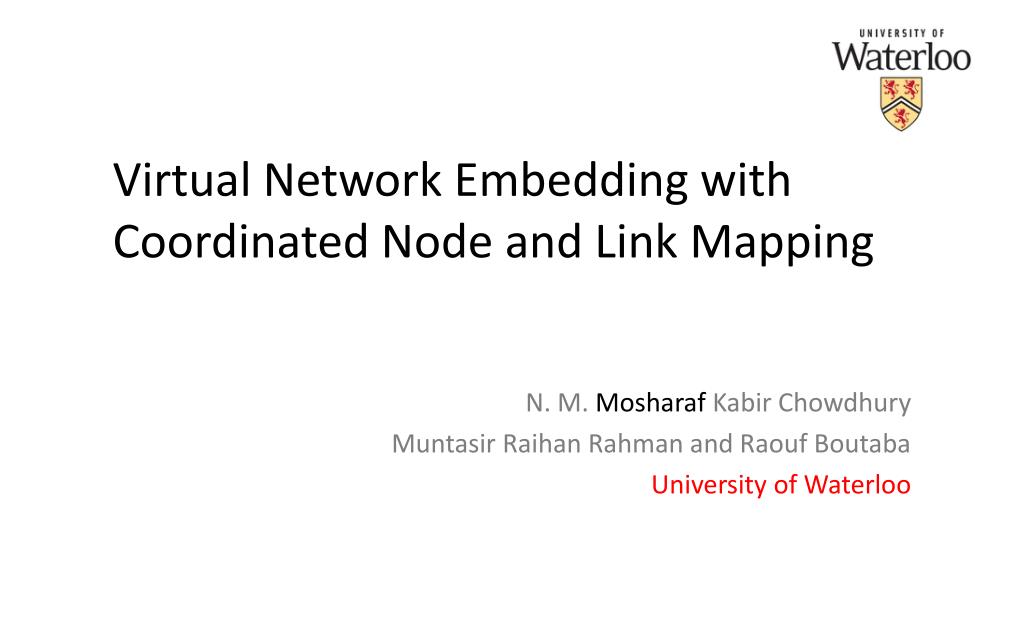 PPT - Virtual Network Embedding with Coordinated Node and Link Mapping PowerPoint Presentation ...