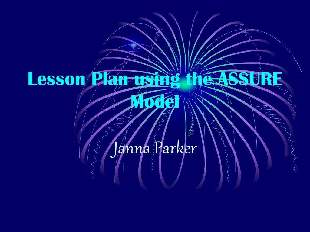 PPT - Lesson Plan using the ASSURE Model PowerPoint Presentation, free ...