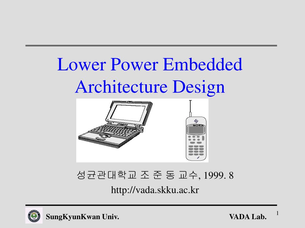 PPT - Lower Power Embedded Architecture Design PowerPoint Presentation ...