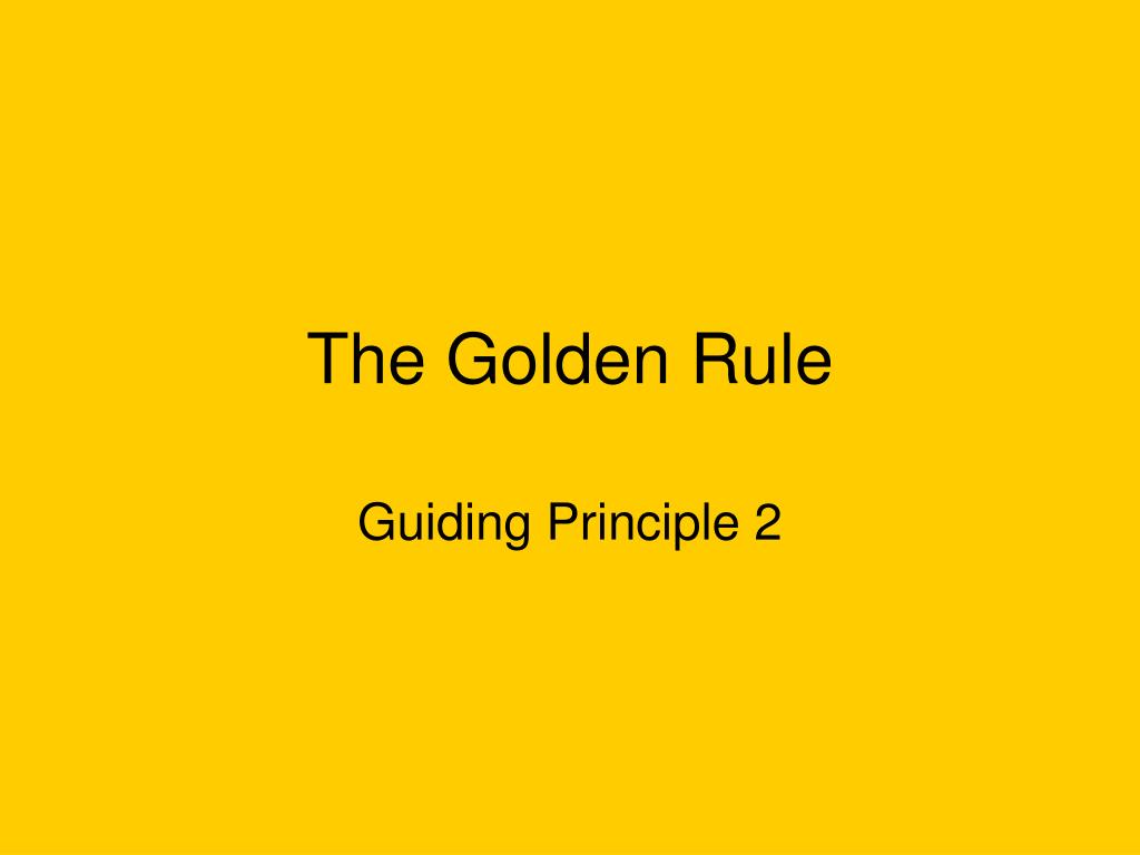PPT - The Golden Rule: Universal Path to Harmonious Living PowerPoint ...