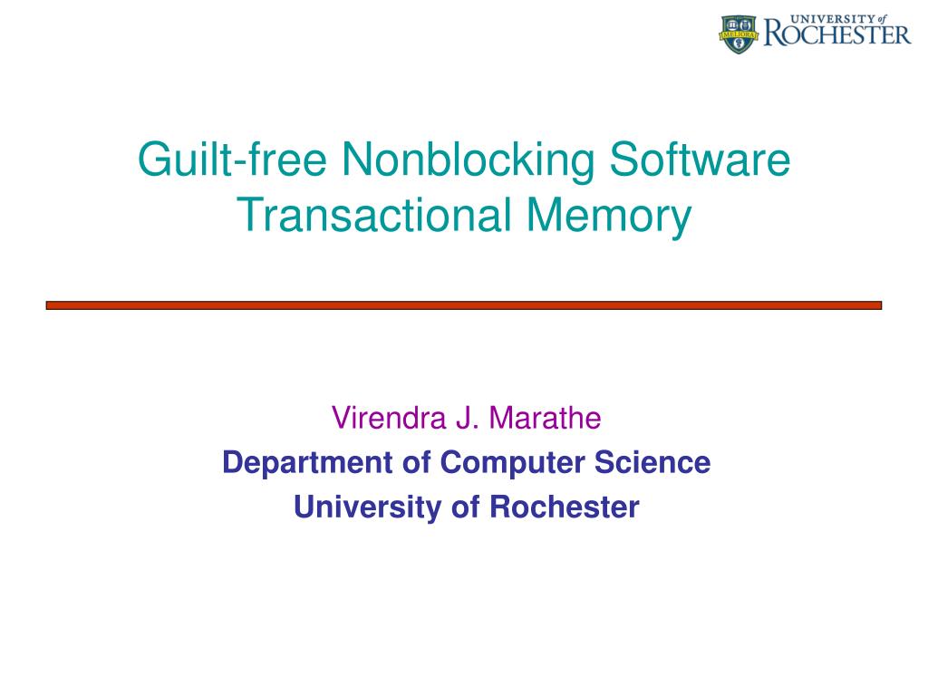PPT - Guilt-free Nonblocking Software Transactional Memory PowerPoint Presentation - ID:1114280