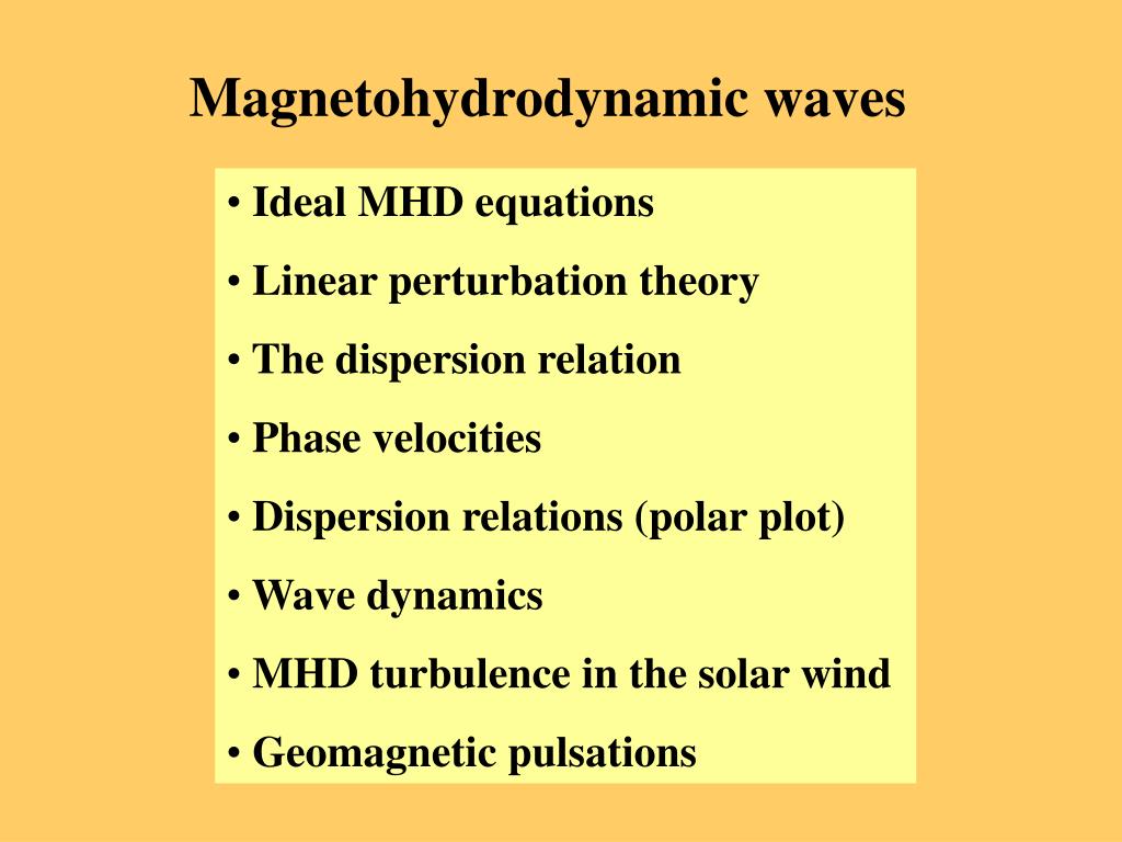 PPT - Magnetohydrodynamic waves PowerPoint Presentation, free download ...