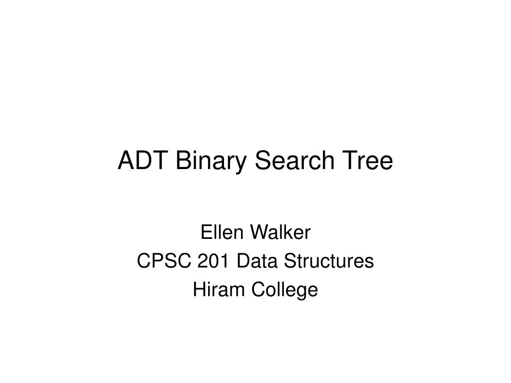 PPT - ADT Binary Search Tree PowerPoint Presentation, free download ...