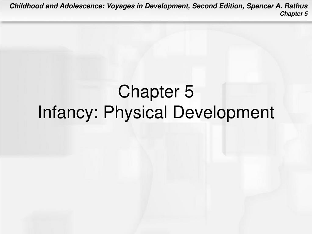 PPT - Chapter 5 Infancy: Physical Development PowerPoint Presentation ...
