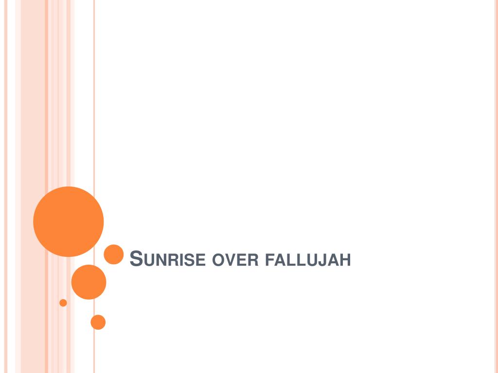 PPT - Sunrise over fallujah PowerPoint Presentation, free download - ID ...