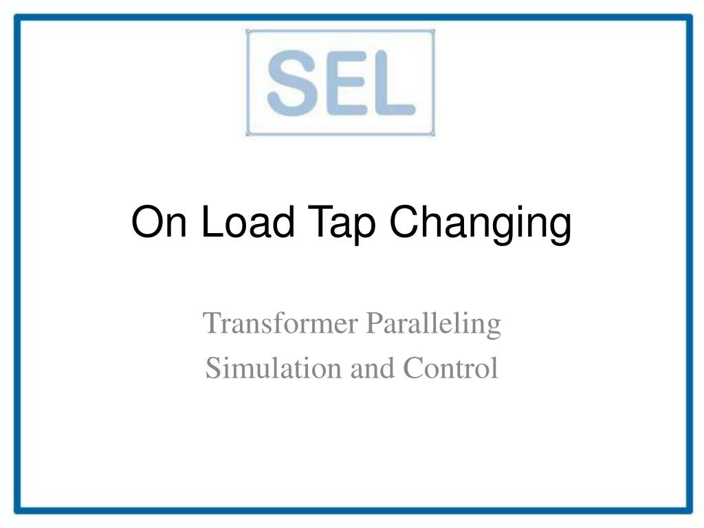 PPT - On Load Tap Changing PowerPoint Presentation, free download - ID ...